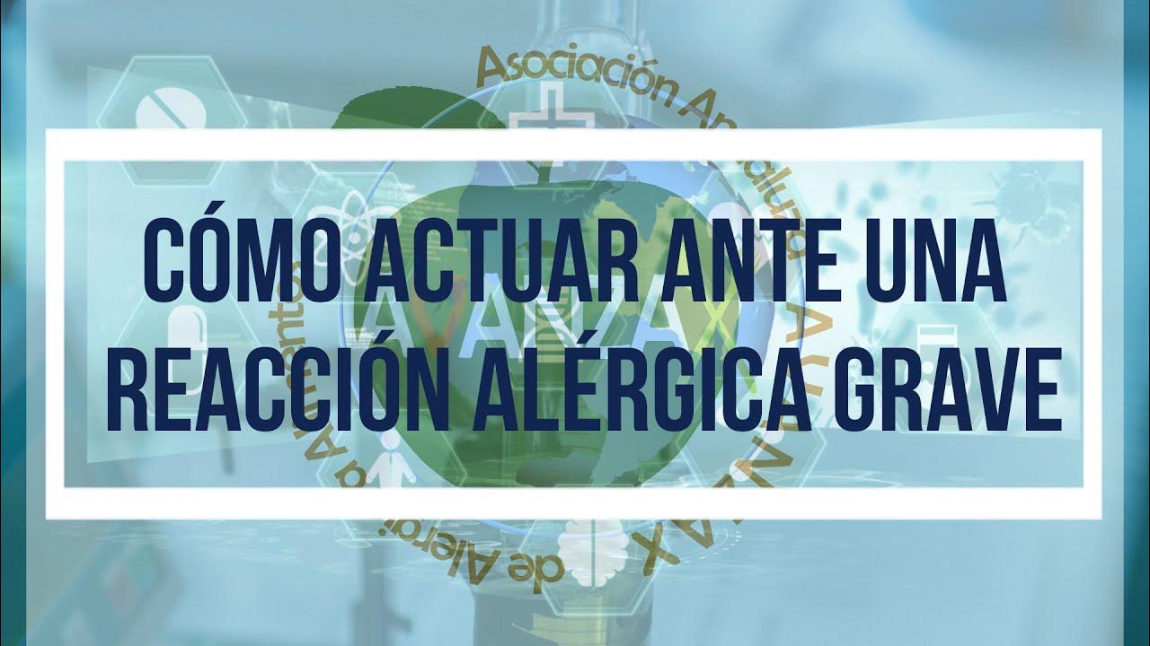 Cómo actuar ante una reacción alérgica grave - YouTube