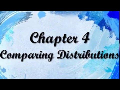Chapter 4 - Comparing Distributions - YouTube