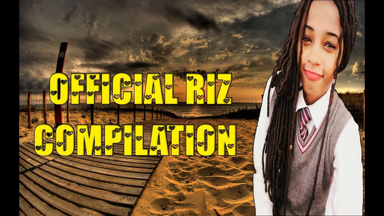OFFICIAL RIZ COMPILATION - YouTube