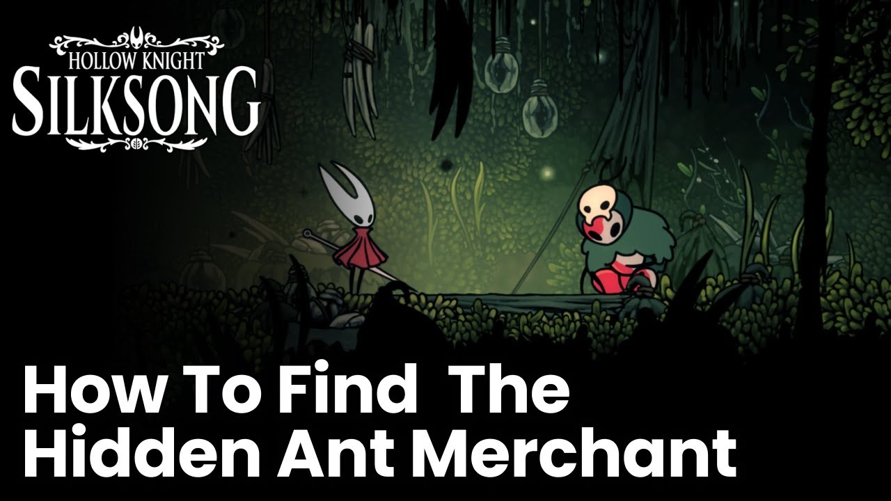 How To Find The Hidden Ant Merchant Mottled Skarr in Hollow Knight Silksong - YouTube