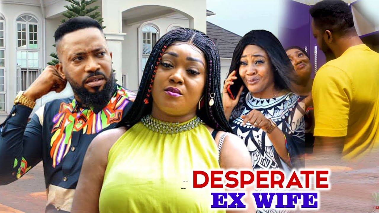 Desperate Ex Wife Season 1and2{new Trending Movie}fredrick Leonard 2021