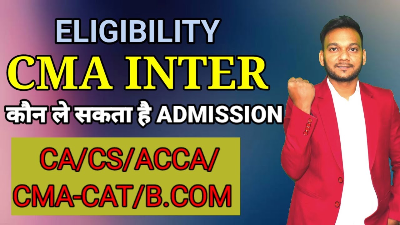 CMA INTER ELIGIBILITY | 2023 | HOW TO GET ADMISSION | #icmai # ...