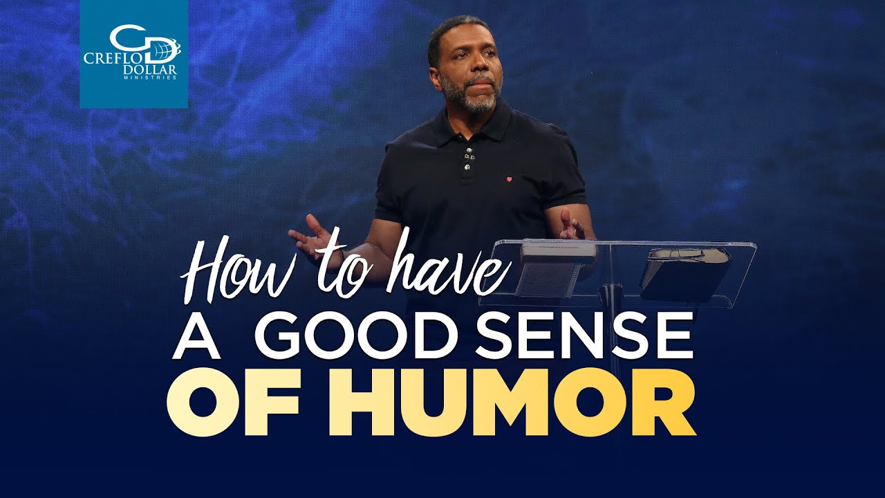 Have A Sense Of Humor