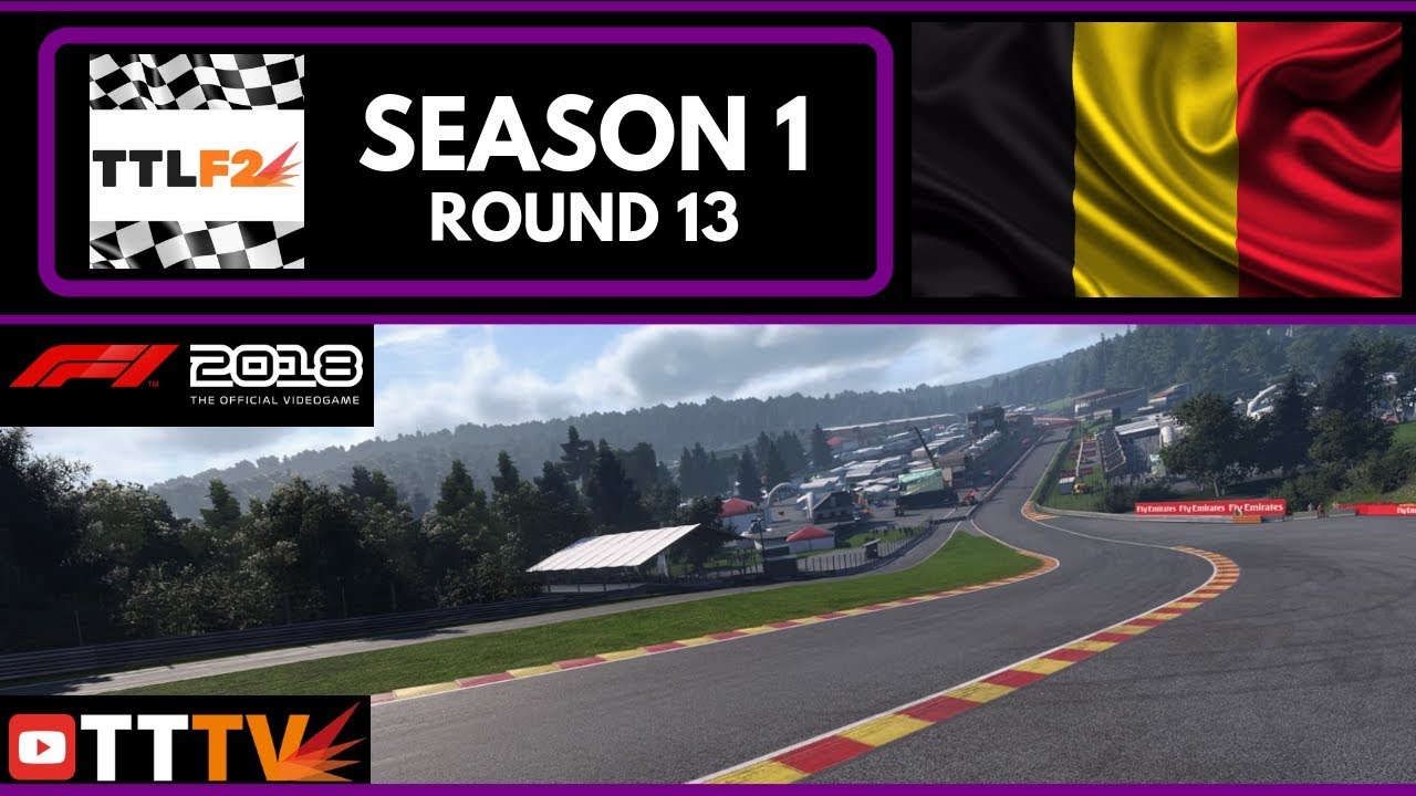 F1 2018 TTL F2 Season 1 Round 13 Belgium GP - YouTube