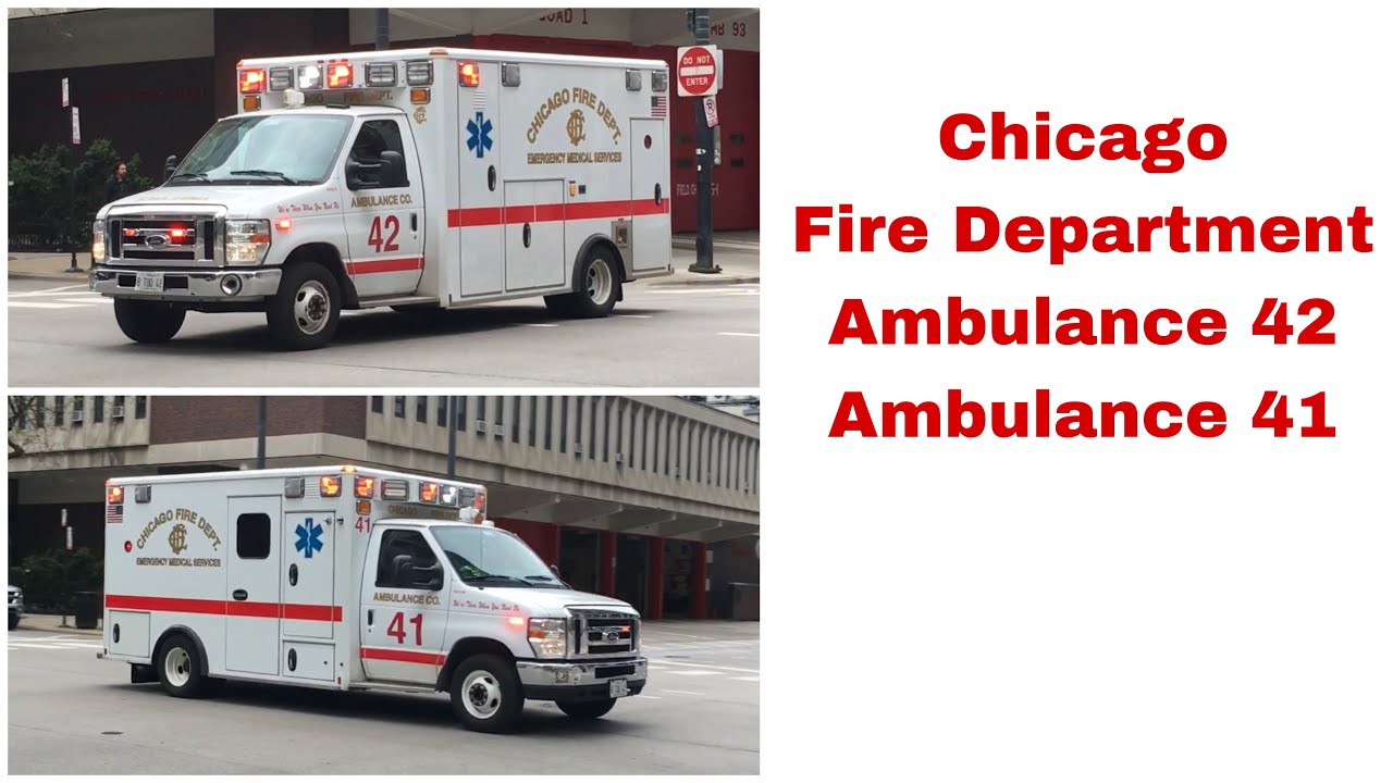 Chicago Fire Department Ambulance 42 Responding + Ambulance 41 ...