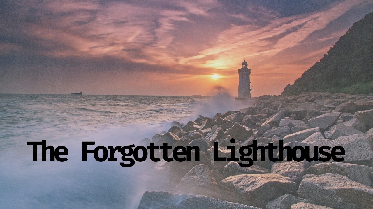 The Forgotten Lighthouse || Motivational Story in English || short ...