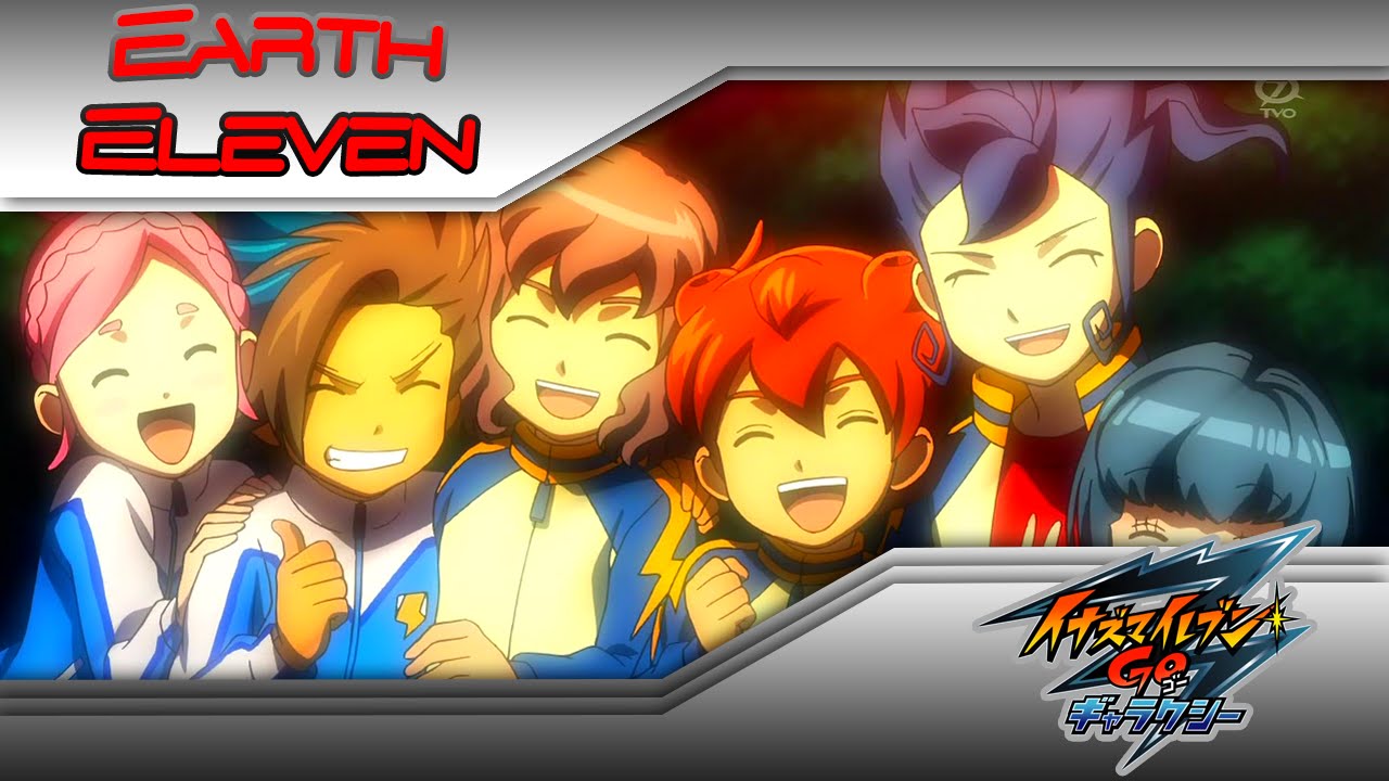 Earth Eleven - Inazuma Eleven Go Galaxy: Supernova et Big Bang - YouTube