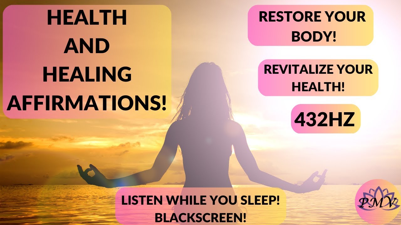 Physical Health and Healing Affirmations! - Listen While Your Sleep ...