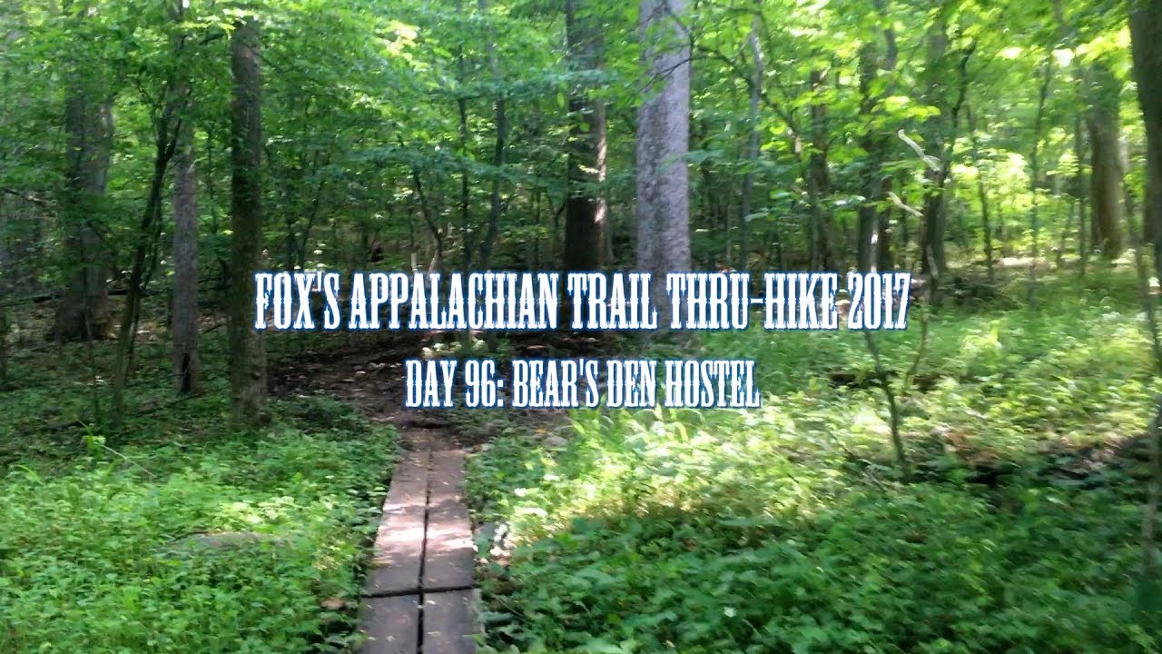 Fox's Appalachian Trail Thru-hike 2017: Day 96 - Bear’s Den Hostel ...