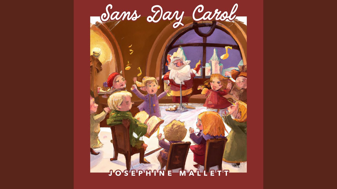 Sans Day Carol - YouTube