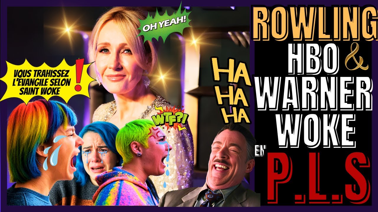 JK ROWLING HBO ET WARNER METTENT LES MEDIAS WOKE EN P*S (HARRY POTTER ...