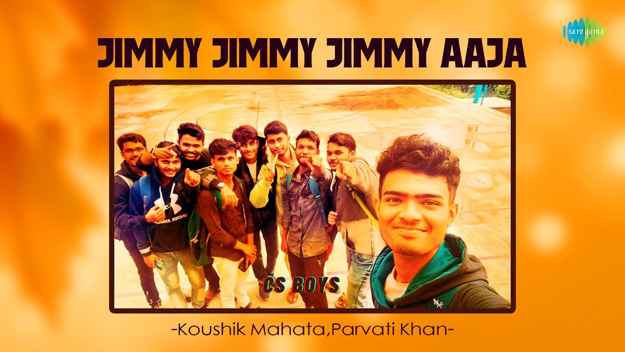 Jimmy Jimmy Jimmy Aaja Remix - Koushik Mahata, Parvati Khan | Saregama ...