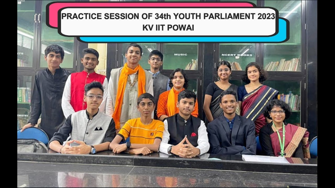Practice Session of 34th Youth Parliament 2023 KV IIT Powai - YouTube