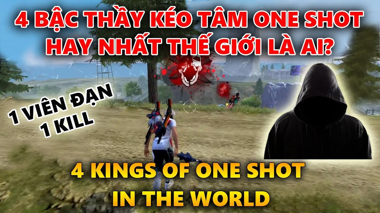 4 Bậc Thầy Kéo Tâm One Shot Hay Nhất Thế Giới Là Ai ? Best One Shot ...