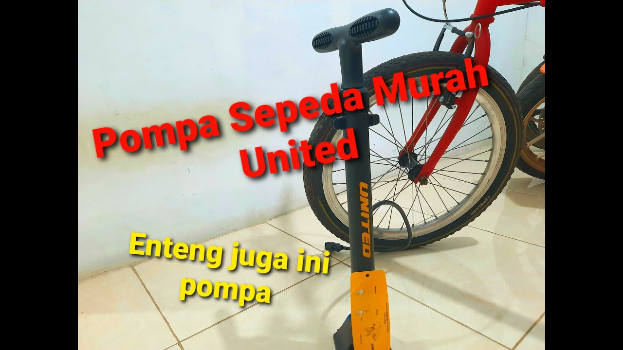 REVIEW POMPA SEPEDA UNITED | POMPA SEPEDA MURAH | POMPA SEPEDA ENTENG ...