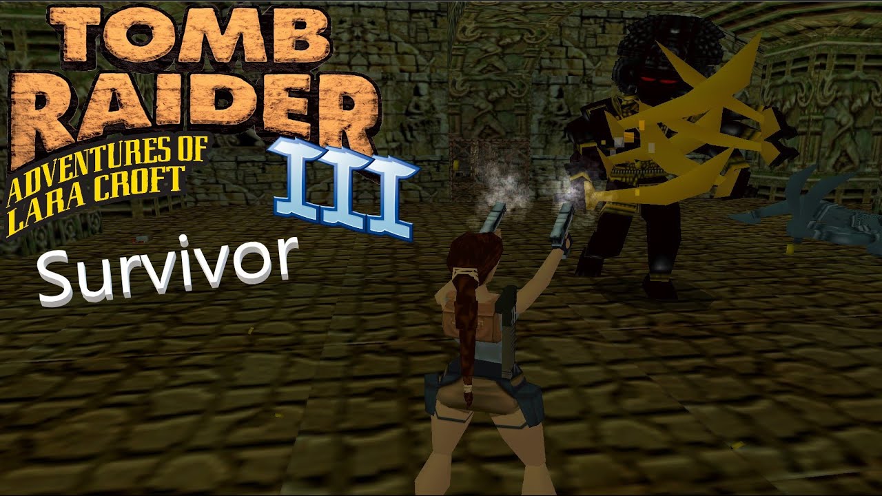 Tomb Raider 3 Custom Level - Survivor walkthrough - YouTube