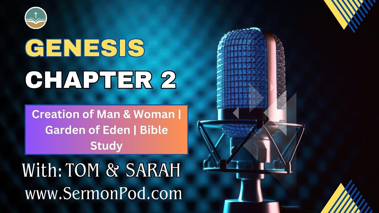 Genesis 2 Explained: Creation of Man & Woman | Garden of Eden | Bible ...