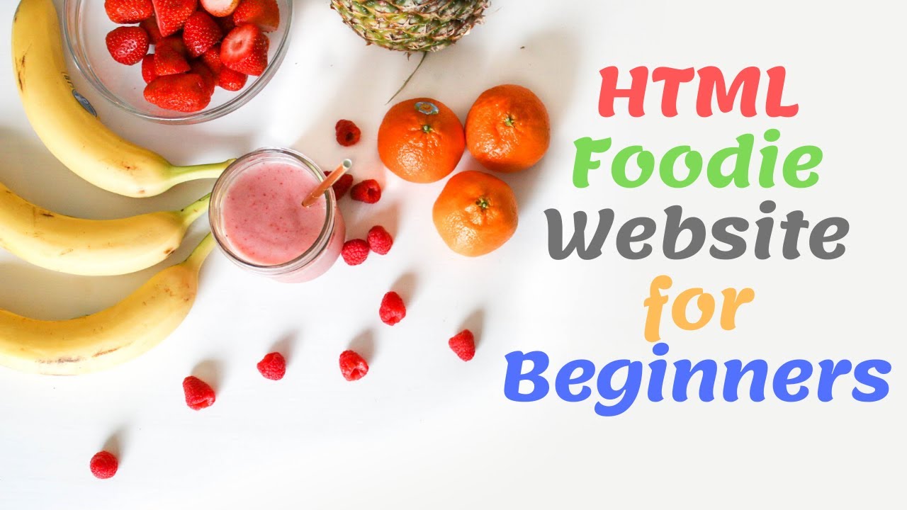 12 Html Foodie Website Html Tutorial For Beginners Ui Brains Naveen Saggam Youtube 4473