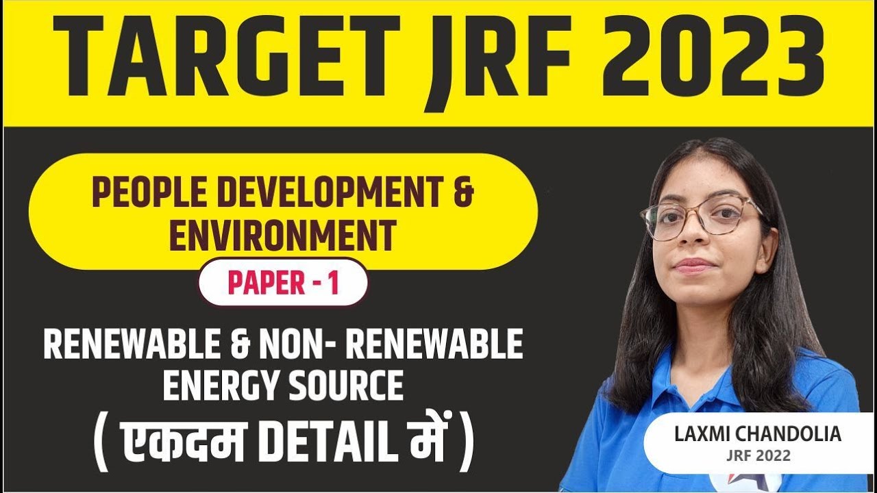 Renewable & Non- Renewable Energy Source || TARGET NET JRF 2023 II ...
