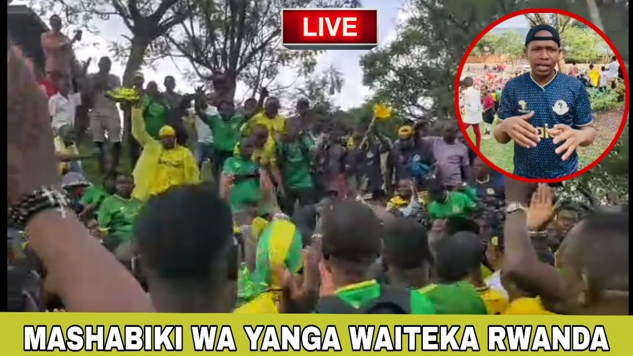 RWANDA kama JANGWANI tazama mashabiki wa YANGA wauteka mji kama siafuuu ...