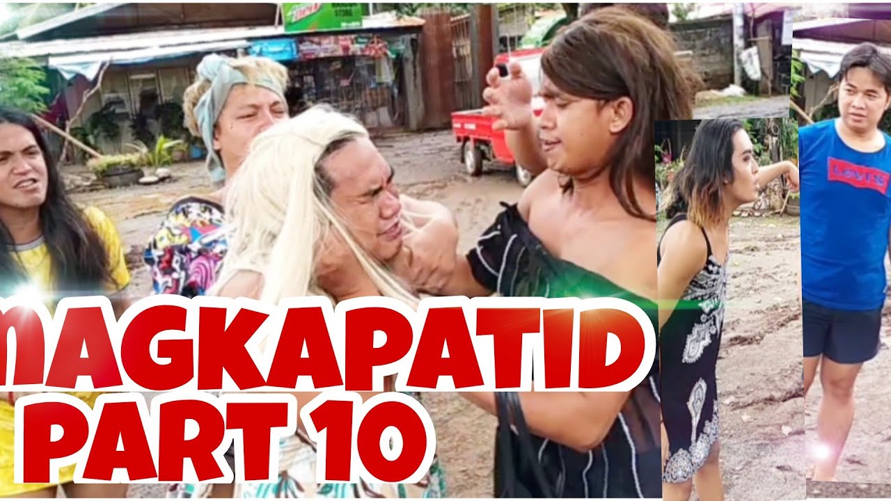 PART 10 NG MAGKAPATID - YouTube