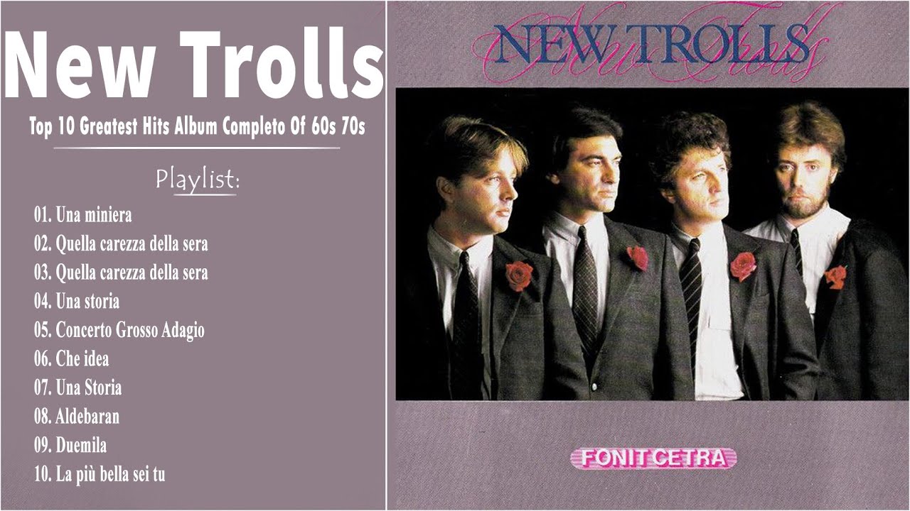 New Trolls i 15 migliori successi dell'album completo 2022 💙 il meglio ...