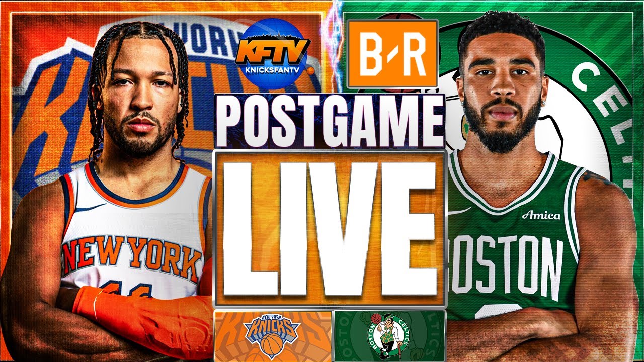 New York Knicks vs Boston Celtics Post Game Show: Highlights, Analysis ...