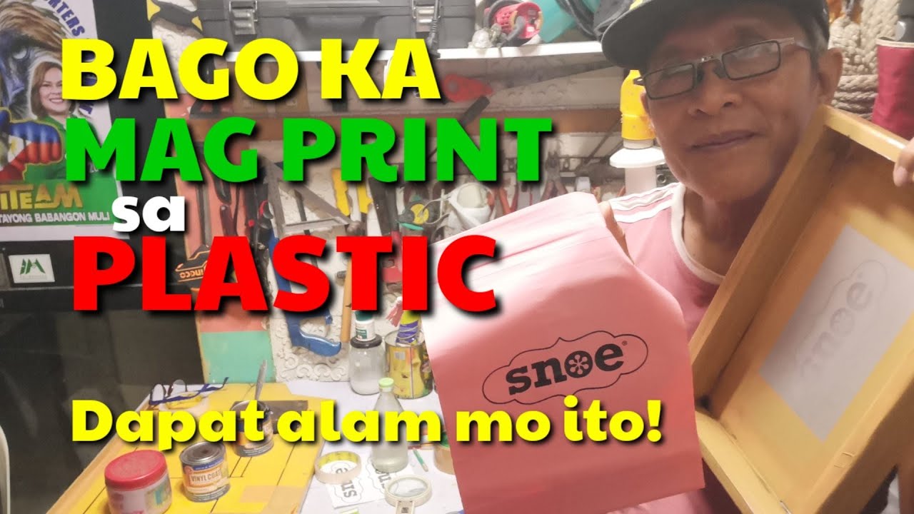 PAANO MAG PRINT SA PLASTIC NA HINDI MATUTUKLAP ANG PINTURA I VINYL ...