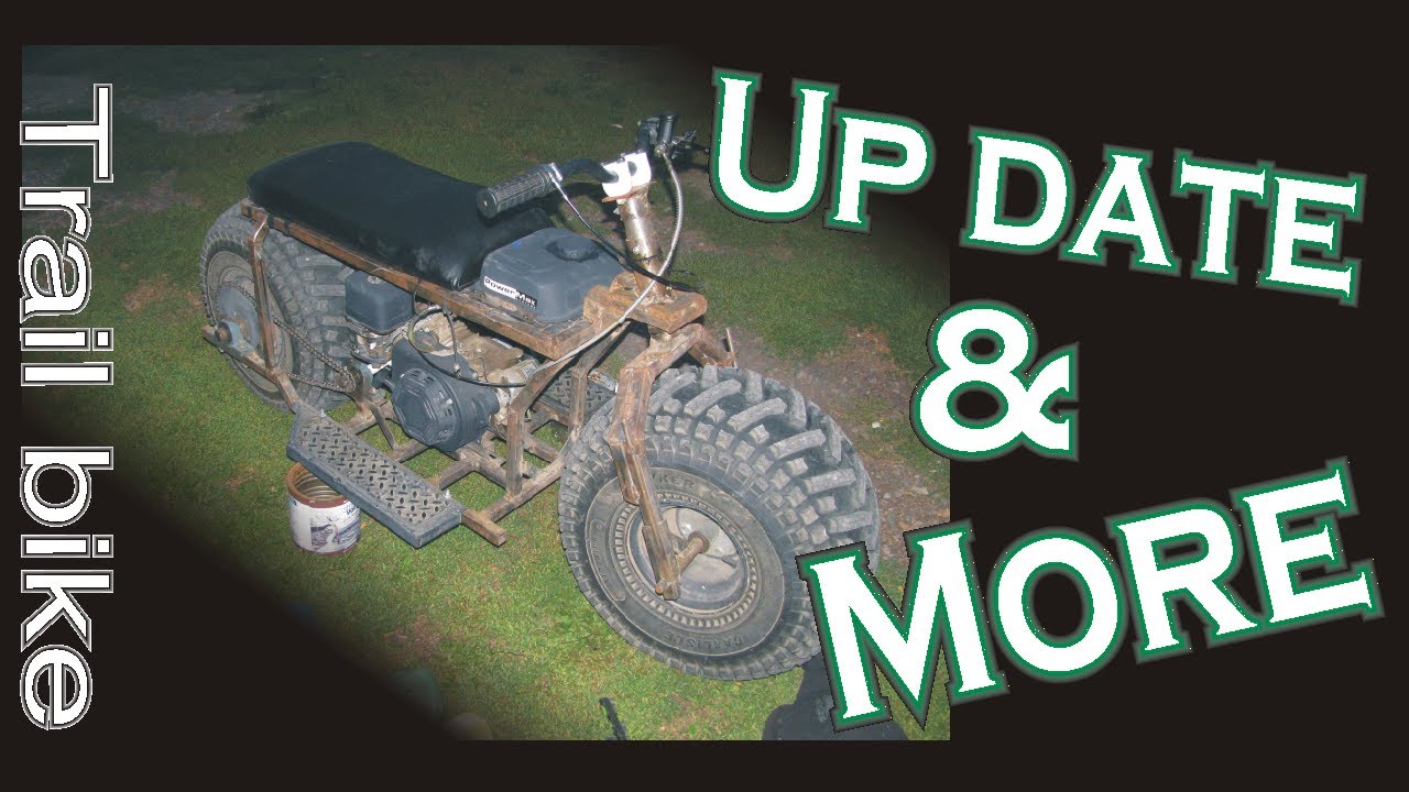 Homemade Trail Bike Up Date and More - YouTube