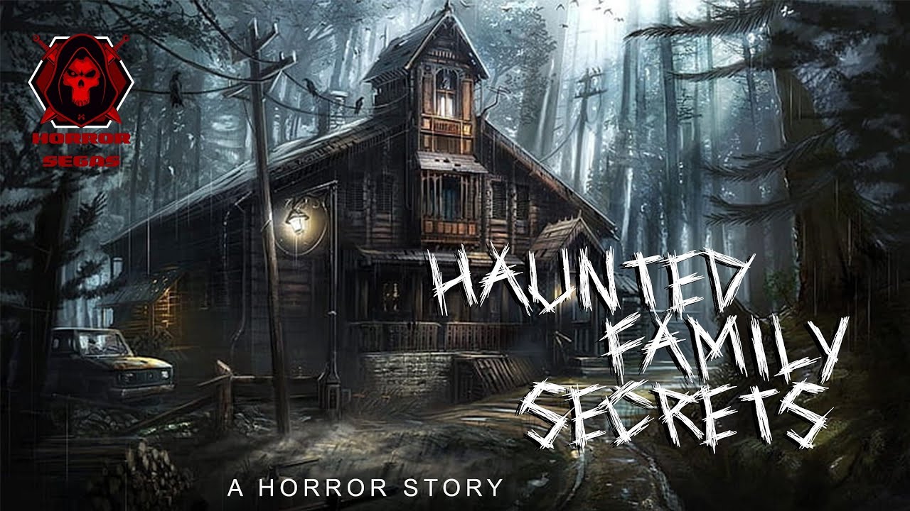 Scary Horror Stories | Haunted Family Secrets - YouTube