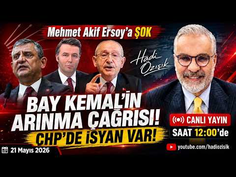 Bay Kemal'in arınma çağrısı! CHP'de isyan var! Mehmet Akif Ersoy'a şok!