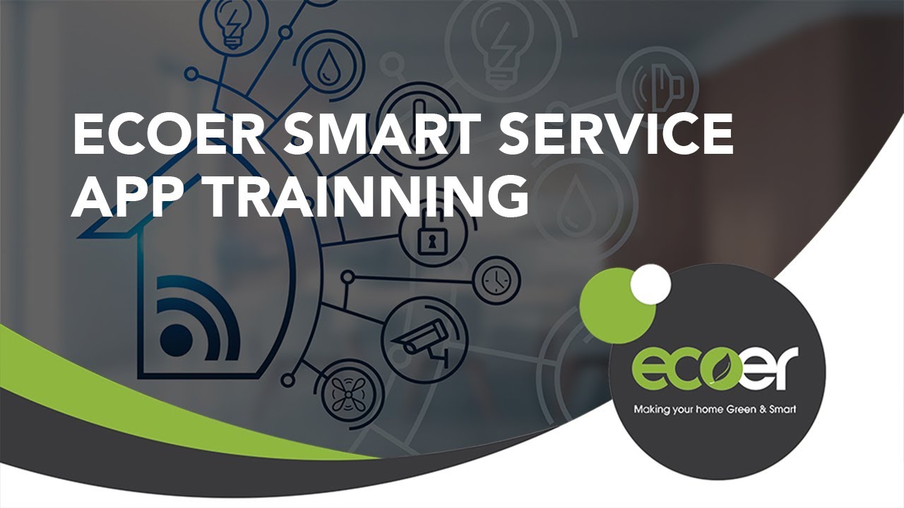 Ecoer Smart Service App Trainning - Normal Speed - YouTube