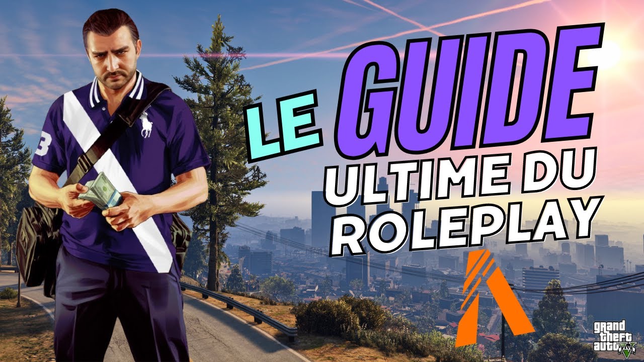 Le Guide Ultime du RolePlay GTA V: Démarrez votre aventure sur FiveM ...