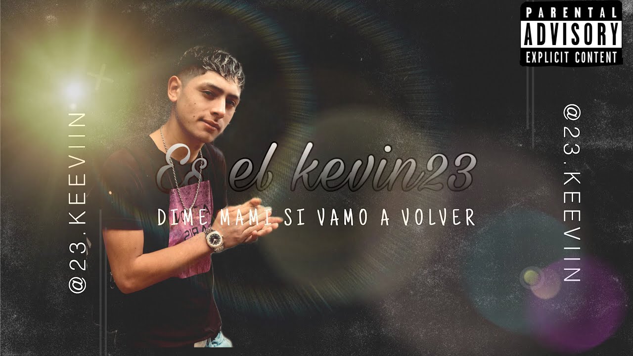 KEVIN 23 - DIME MAMI SI VAMO A VOLVER | (Prodby @1emanuel) - AUDIO OFICIAL visualizer - YouTube
