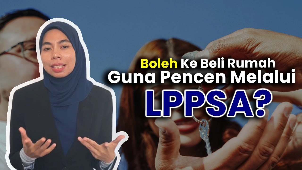 BELI RUMAH GUNA DUIT PENCEN MELALUI LPPSA? - YouTube