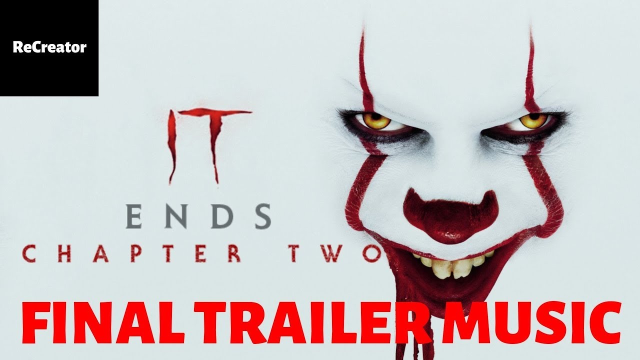 IT: CHAPTER 2 Final Trailer Music | ReCreator - YouTube