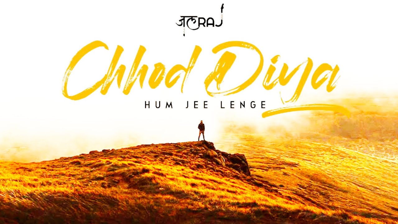 Nightmare ( Chhod Diya ) Song By Jalraj. - YouTube