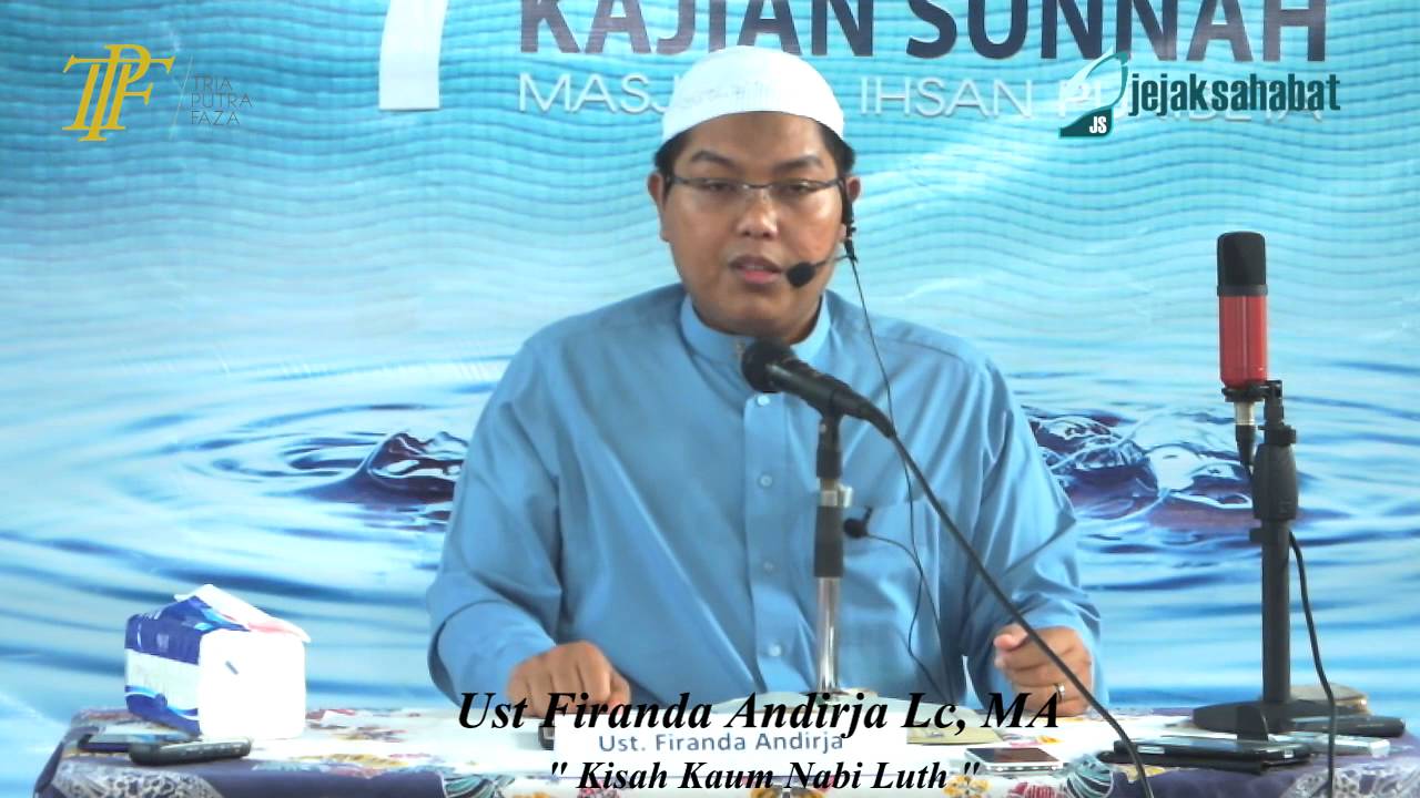 Ust. Firanda Andirja - Kisah Kaum Nabi Luth - YouTube