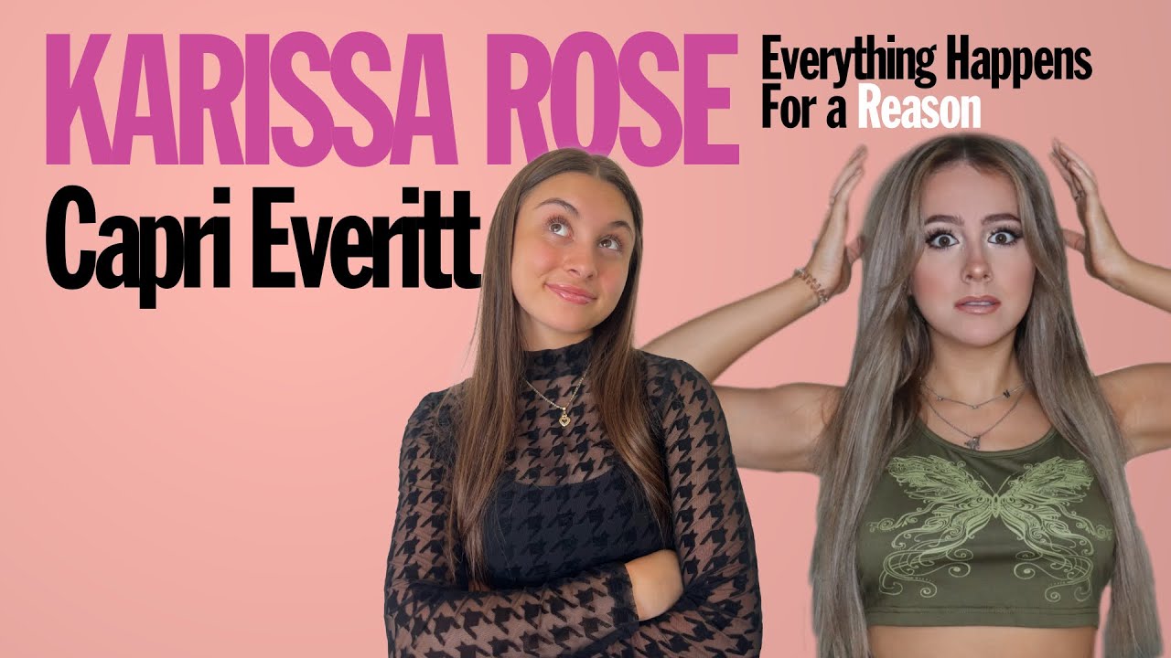 Everything Happens For A Reason | EP. 01 with Capri Everitt - YouTube