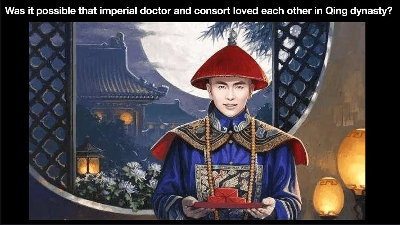 Was it possible that imperial doctor and consort loved each other in ...