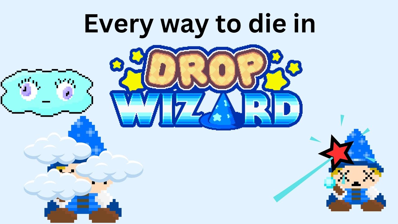 Every way to die in Drop Wizard - YouTube