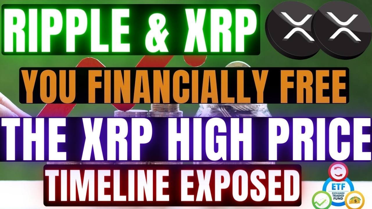 RIPPLE XRP TIMELINE TO HIGH PRICES!XRP WILL MAKE YOU FINANCIALLY FREE ...