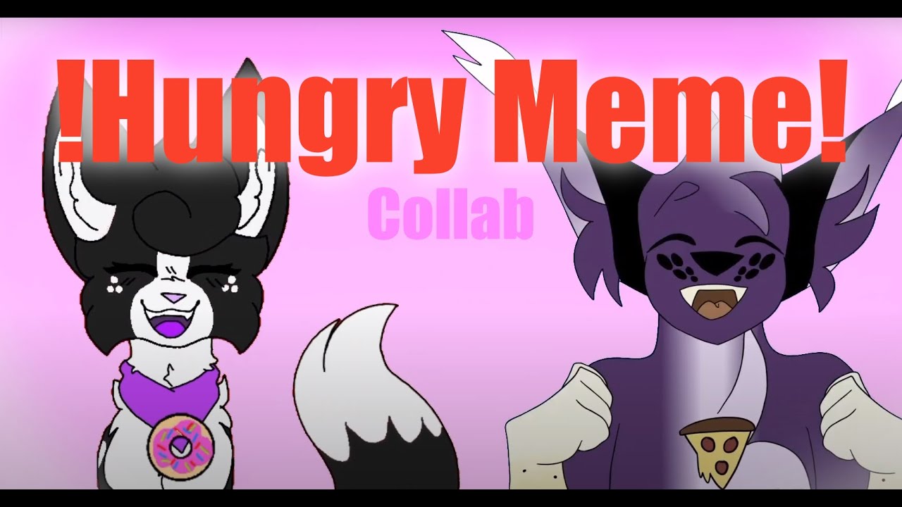 Hungry || Animation Meme Collab w/ Eclipse Artz02 - YouTube