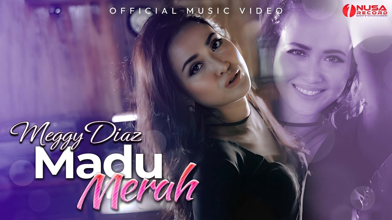 Meggy Diaz - Madu Merah (Official Music Video) - YouTube