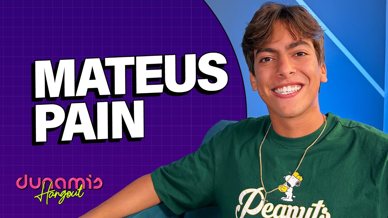 Mateus Pain | DUNAMIS HANGOUT - Ep 39 - YouTube
