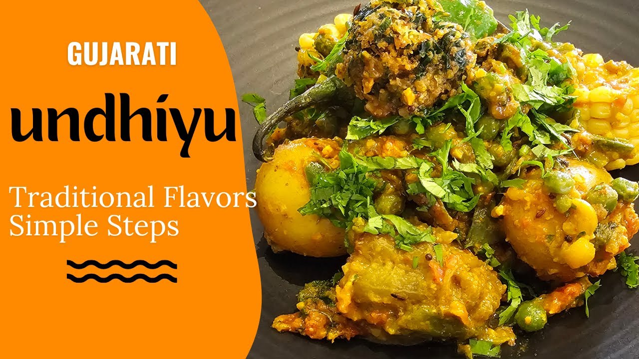 Authentic Gujarati Undhiyu Recipe | Easy & Delicious Recipe - YouTube