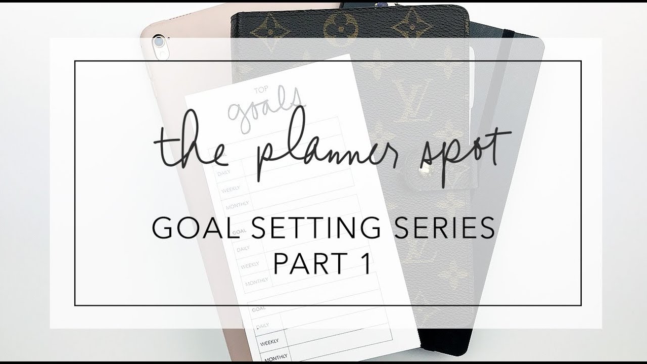 2019 Goal Setting Part 1 - YouTube