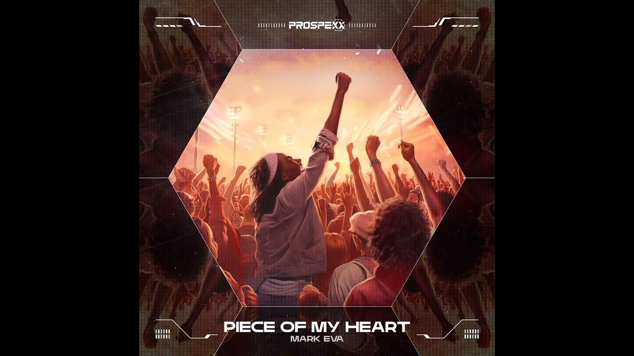 Mark Eva - Piece Of My Heart (Extended Mix) - YouTube