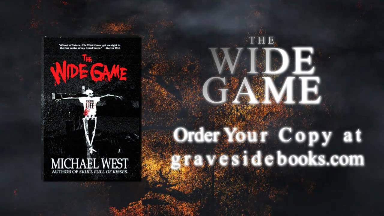 Official "Wide Game" Book Trailer by Author Michael West Release Date ...