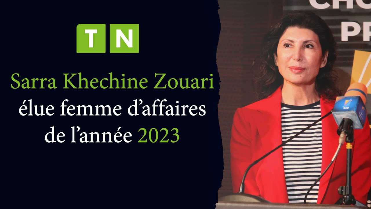 Sarra khechine Zouari élue femme d’affaires de l’année 2023 - YouTube